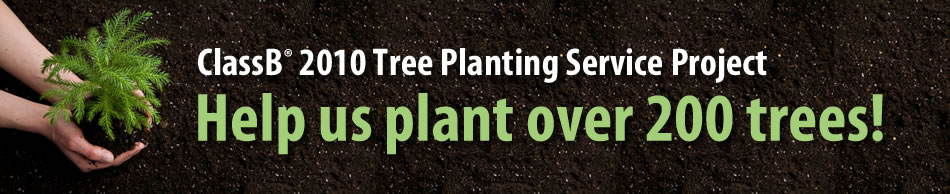 ClassB 2010 Tree Planting Service Project - ClassB® Custom Apparel and ...